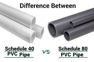 What’s the Difference Between Schedule 40 and Schedule 80 PVC?